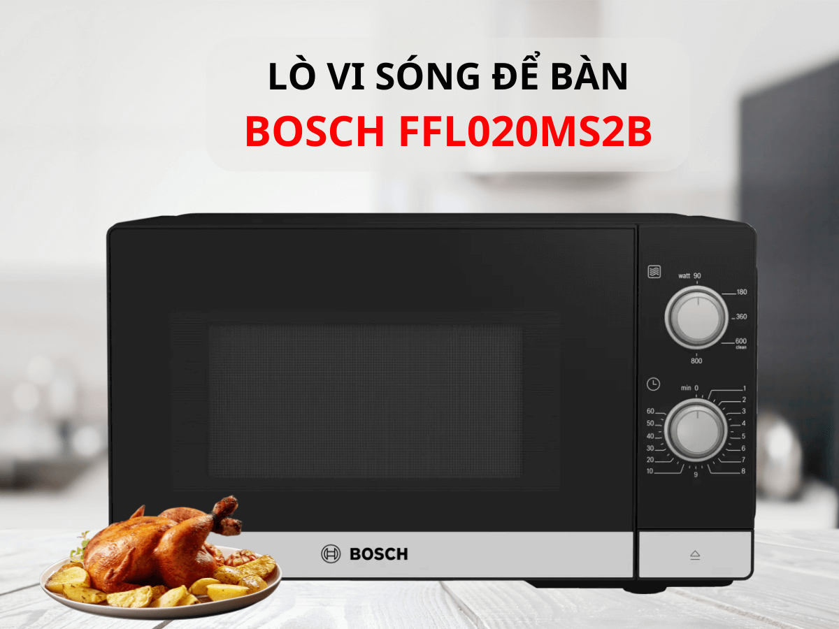 Lò vi sóng Bosch FFL020MS2B chính hãng giá tốt tại Đà Nẵng